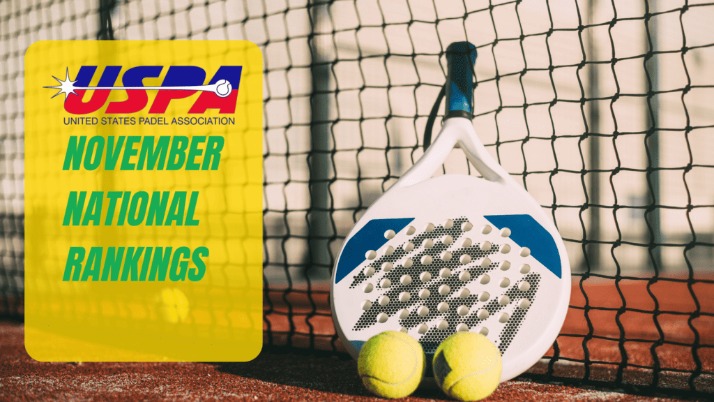 Padel Powerhouses: USPA Unveils November Rankings! - The Padel Weekly ...