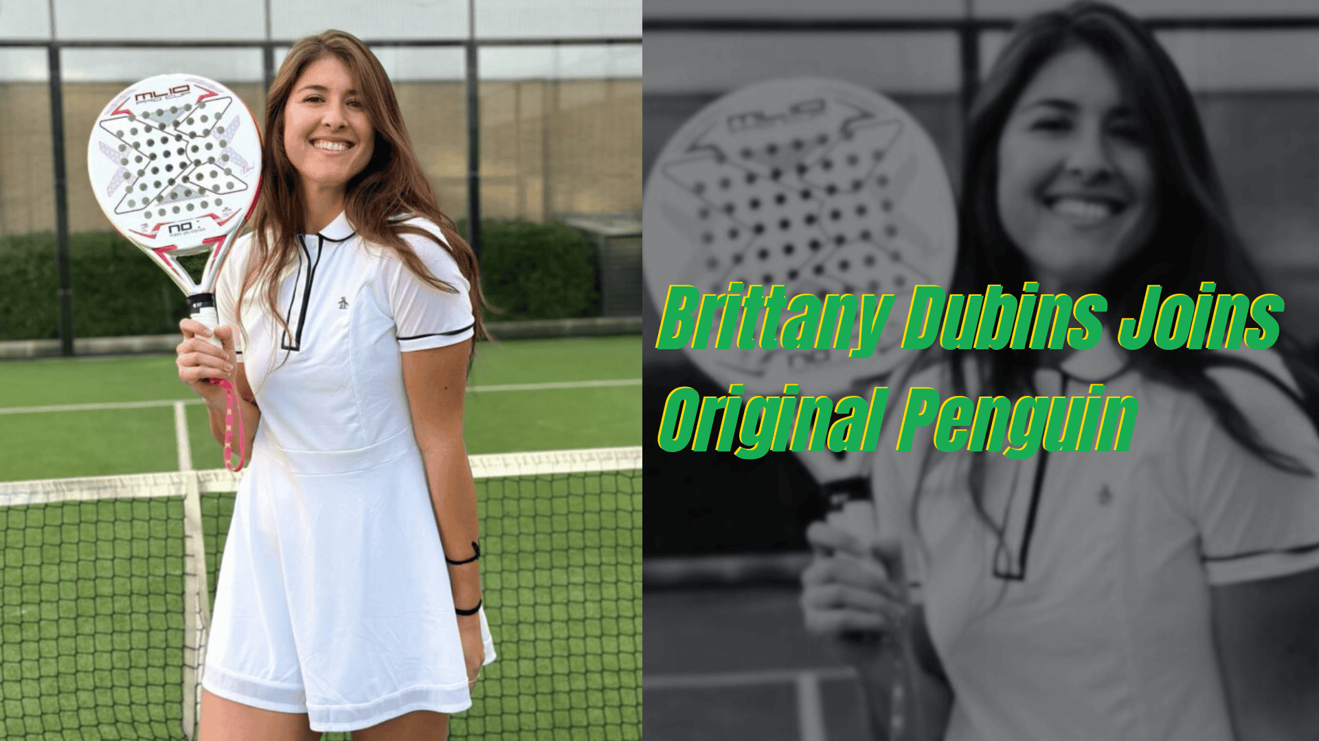 Brittany Dubins is Original Penguin's New Face in the World of Padel - The Padel Weekly - For ...