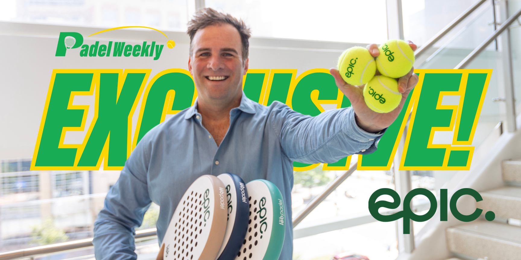 Epic Padel’s Tim Bainton on Padel in America - The Padel Weekly - For ...